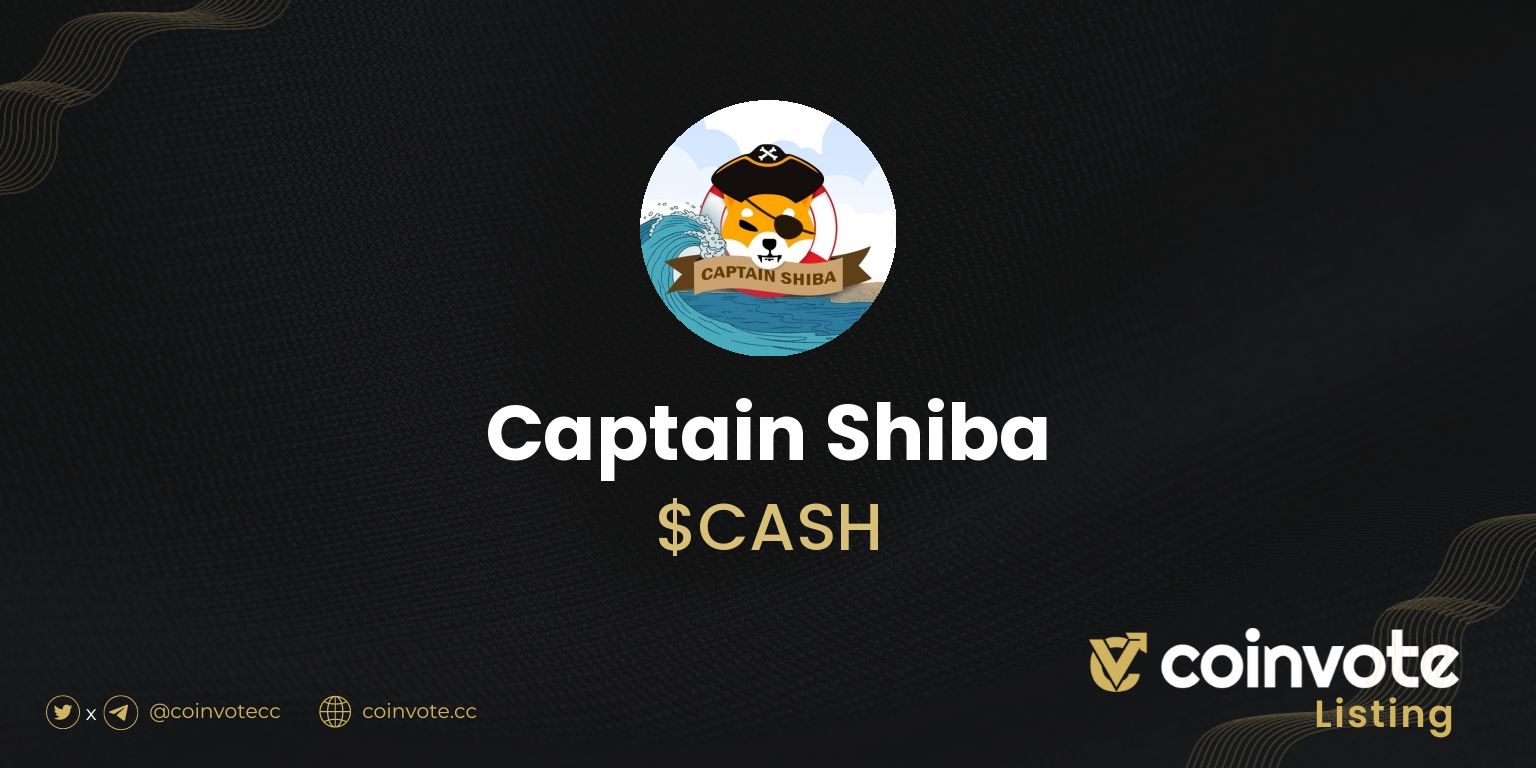 Captain Shiba (CASH, 0 Votes): Live Chart, Latest News, and Community ...