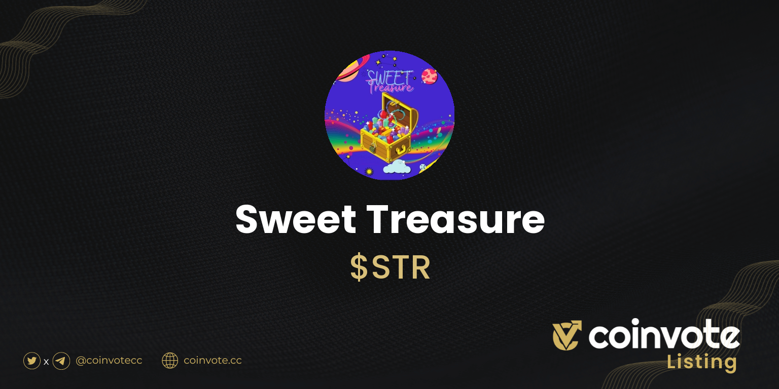 Sweet Treasure (STR, 0 Votes): Live Chart, Latest News, and Community ...