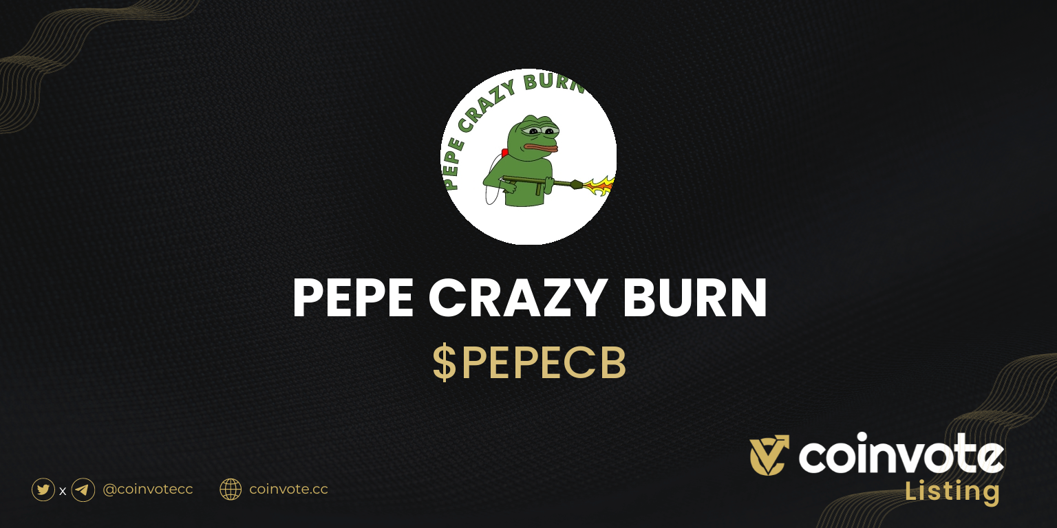 PEPE CRAZY BURN (PEPECB) price today, chart, market cap & news | Coinvote