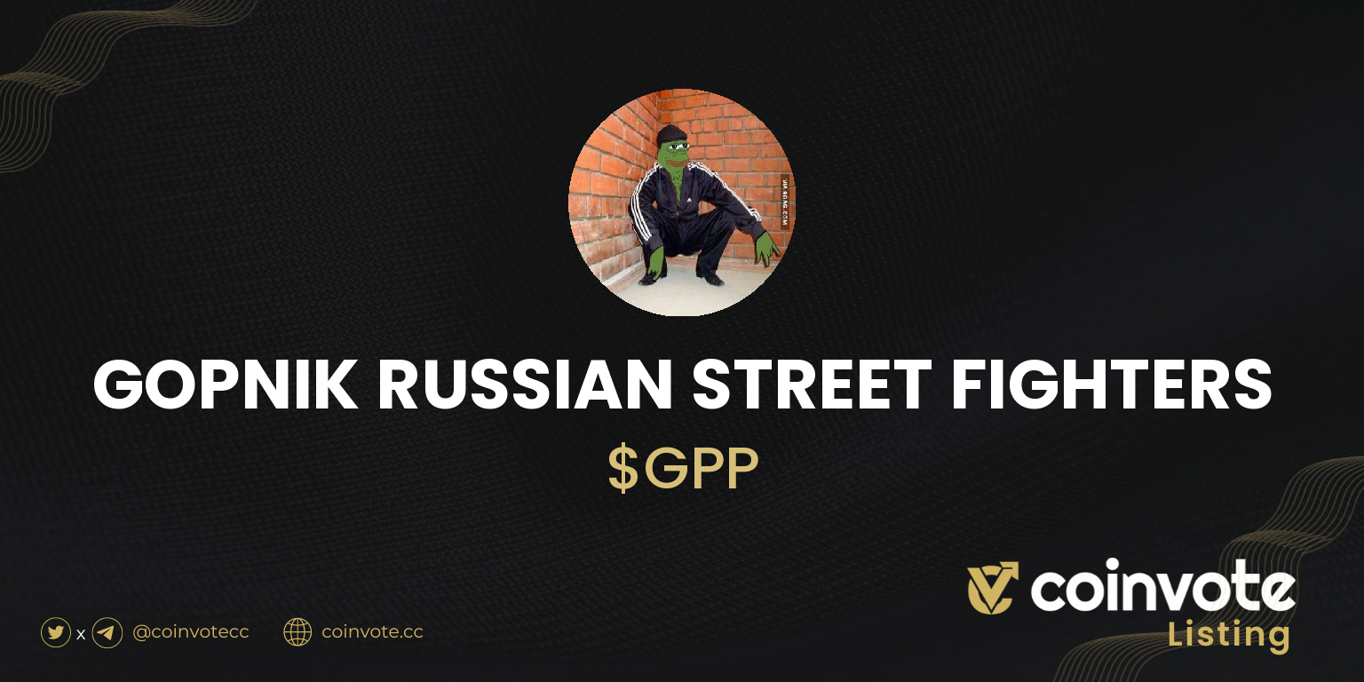 GOPNIK RUSSIAN STREET FIGHTERS (GPP, 0 Votes): Live Chart, Latest News ...