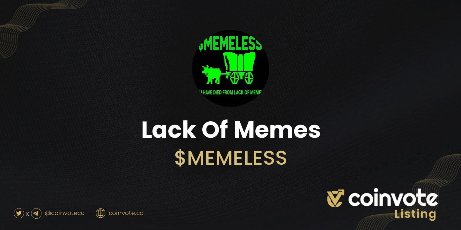 Lack Of Memes (MEMELESS, 1,341 Votes): Live Chart, Latest News, and ...